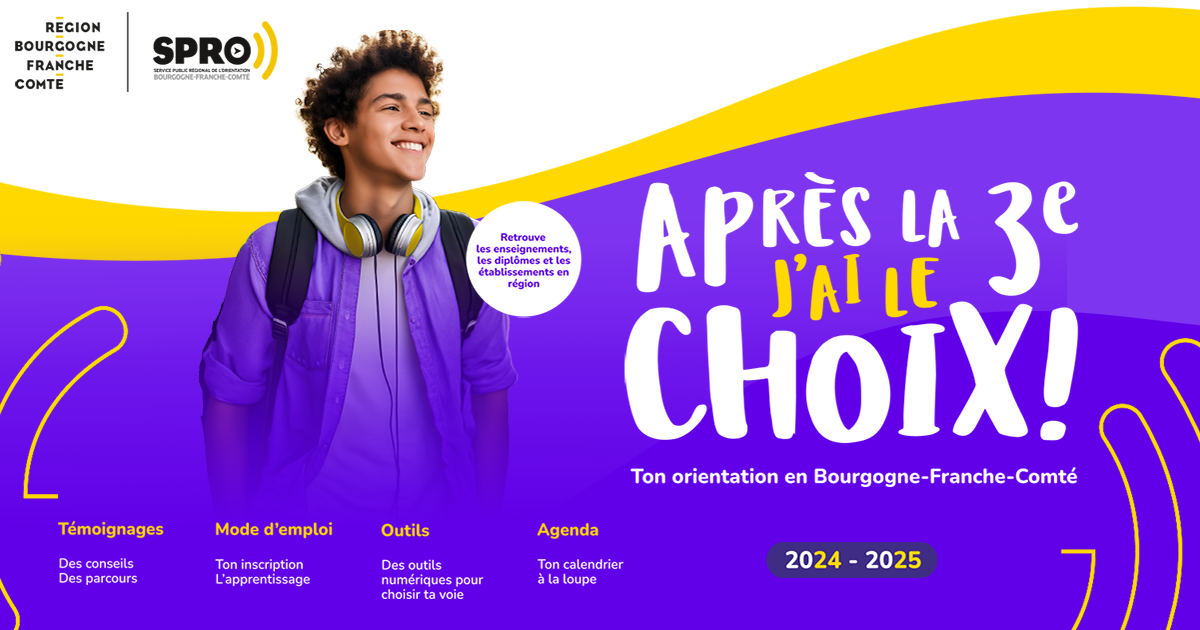 Après la 3e j’ai le choix, le guide régional d'orientation - Info Jeunes BFC (Bourgogne Franche ...
