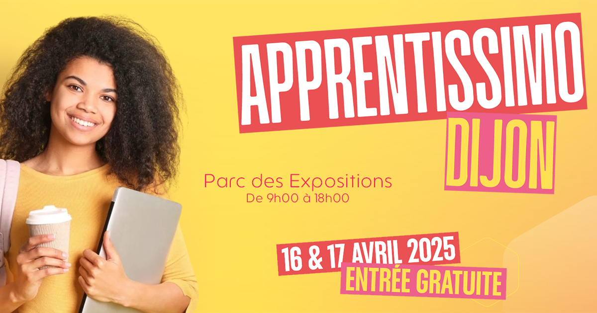 Apprentissimo, le salon de l'apprentissage : Dijon les 16 et 17 avril ...